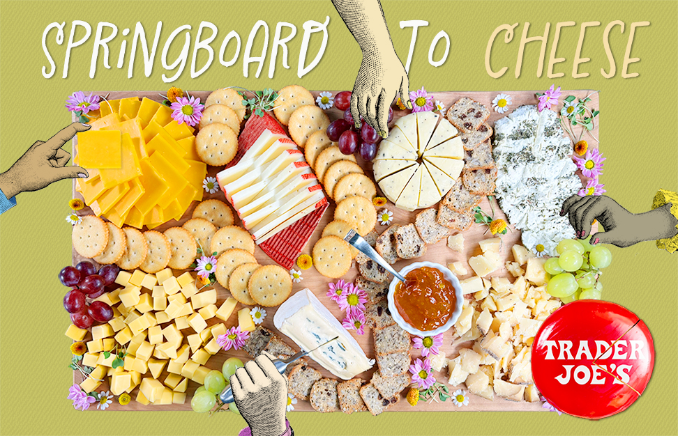 Springboard to Cheese